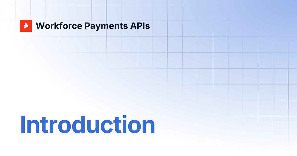 Introduction | Workforce Payments APIs